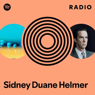 Sidney Duane Helmer Radio | Spotify Playlist