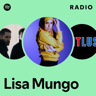 Lisa Mungo Radio - playlist by Spotify | Spotify