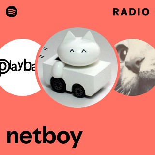 netboy Radio - playlist by Spotify | Spotify