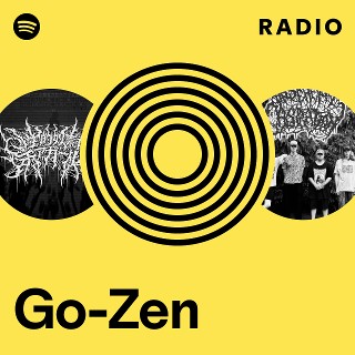Go-Zen Radio - playlist by Spotify | Spotify