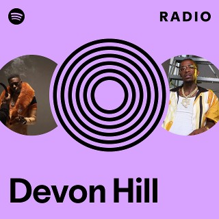 Devon Hill Radio | Spotify Playlist