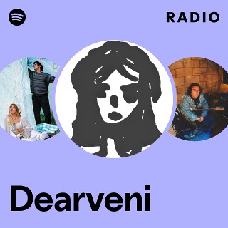Dearveni Radio | Spotify Playlist