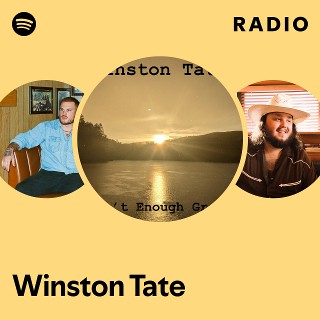 Winston Tate Radio | Spotify Playlist