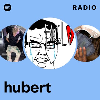 hubert Radio | Spotify Playlist