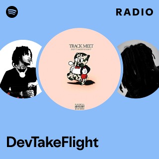 DevTakeFlight Radio | Spotify Playlist