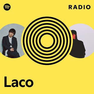 Laco Radio | Spotify Playlist