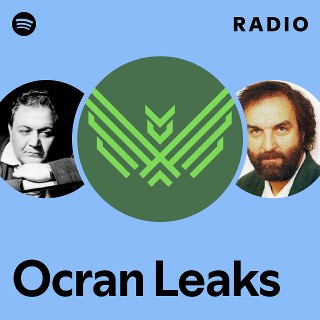 Ocran Leaks Radio | Spotify Playlist