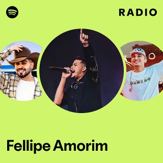 Fellipe Amorim Radio | Spotify Playlist