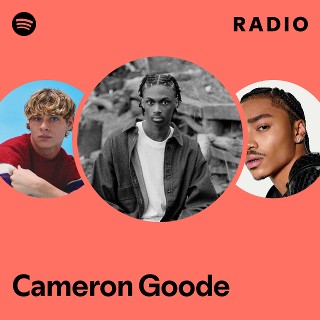 Cameron Goode Radio | Spotify Playlist