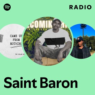 Saint Baron Radio | Spotify Playlist