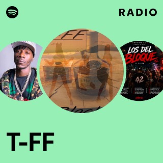 T-FF Radio | Spotify Playlist