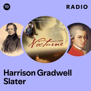 Harrison Gradwell Slater Radio | Spotify Playlist