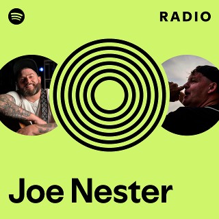 Joe Nester Radio - playlist by Spotify | Spotify