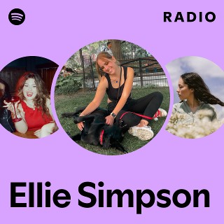 Ellie Simpson Radio | Spotify Playlist