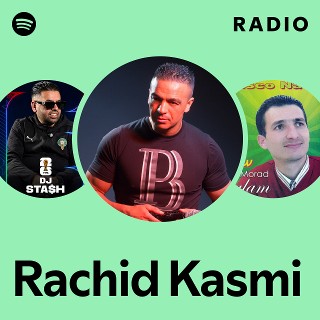 Rachid Kasmi Radio | Spotify Playlist