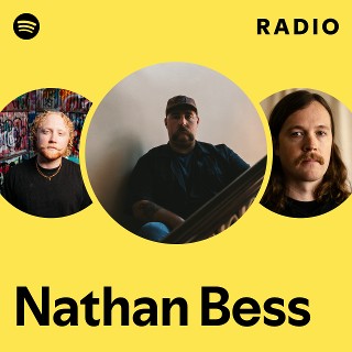 Nathan Bess Radio | Spotify Playlist