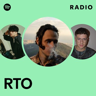 RTO Radio - playlist by Spotify | Spotify