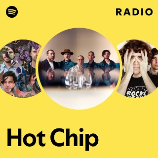 Hot Chip Songs Spotify