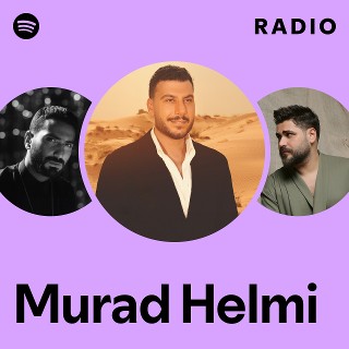 Murad Helmi Radio | Spotify Playlist