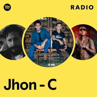 Jhon - C Radio - playlist by Spotify | Spotify