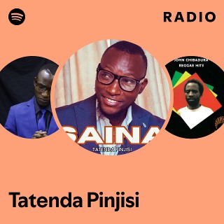 Tatenda Pinjisi Radio | Spotify Playlist