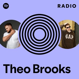 Theo Brooks Radio | Spotify Playlist