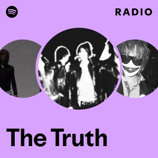 The Truth Radio | Spotify Playlist