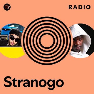 Stranogo Radio | Spotify Playlist