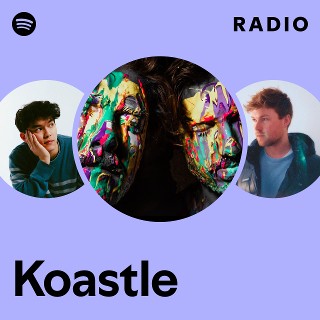 Koastle Radio - playlist by Spotify | Spotify