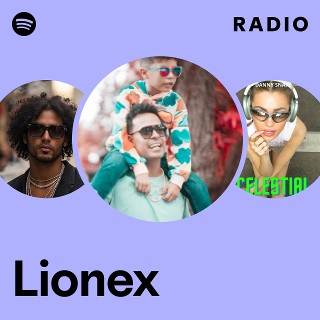 Lionex Radio | Spotify Playlist