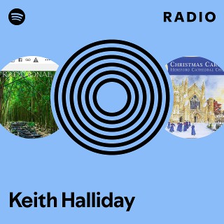 Keith Halliday Radio | Spotify Playlist