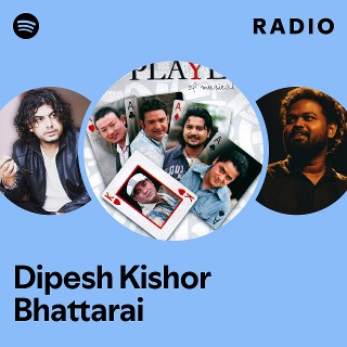 Dipesh Kishor Bhattarai Radio | Spotify Playlist