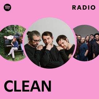 CLEAN Radio | Spotify Playlist