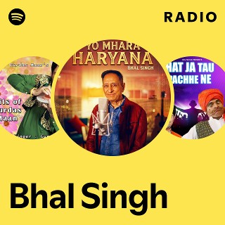 Bhal Singh Radio - playlist by Spotify | Spotify