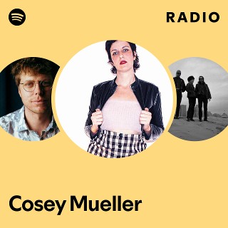 Cosey Mueller Radio | Spotify Playlist