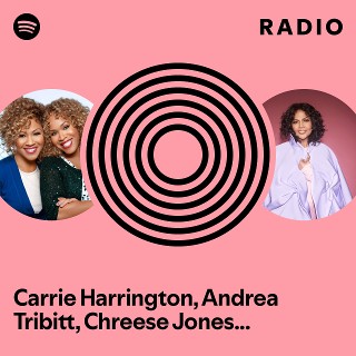 Carrie Harrington, Andrea Tribitt, Chreese Jones, Patricia Lacy- Radio ...