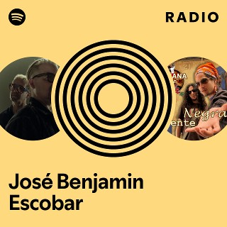 José Benjamin Escobar Radio - playlist by Spotify | Spotify