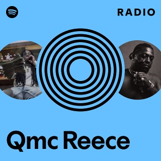 Qmc Reece Radio - playlist by Spotify | Spotify