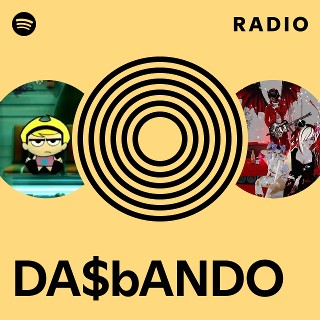 DA$bANDO Radio - playlist by Spotify | Spotify