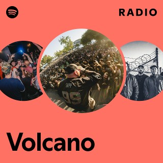 Volcano Radio | Spotify Playlist