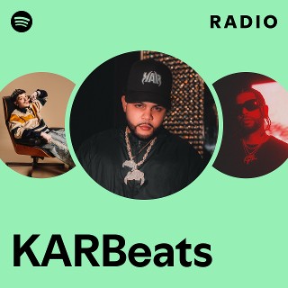 Karbeats Radio - playlist by Spotify | Spotify