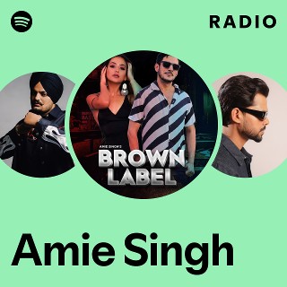 Amie Singh Radio | Spotify Playlist