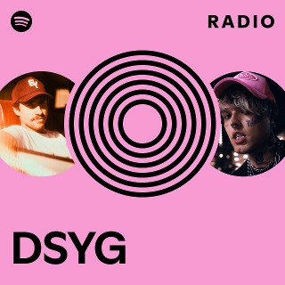 DSYG Radio - playlist by Spotify | Spotify