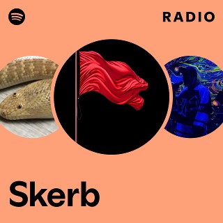 Skerb Radio - playlist by Spotify | Spotify