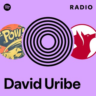 David Uribe Radio | Spotify Playlist
