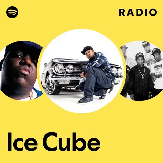 Ice Cube Radio - playlist by Spotify | Spotify