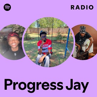 Progress Jay Radio | Spotify Playlist