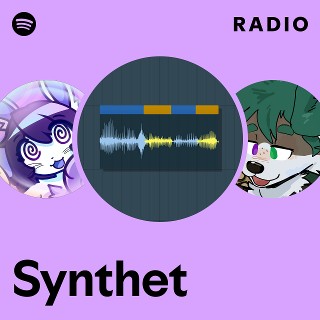 Synthet Radio | Spotify Playlist
