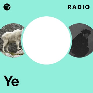 Ye Radio | Spotify Playlist