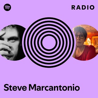 Steve Marcantonio Radio | Spotify Playlist